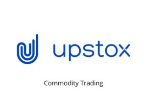Upstox Commodity Trading: Just ₹20/Order - Margin & Brokerage