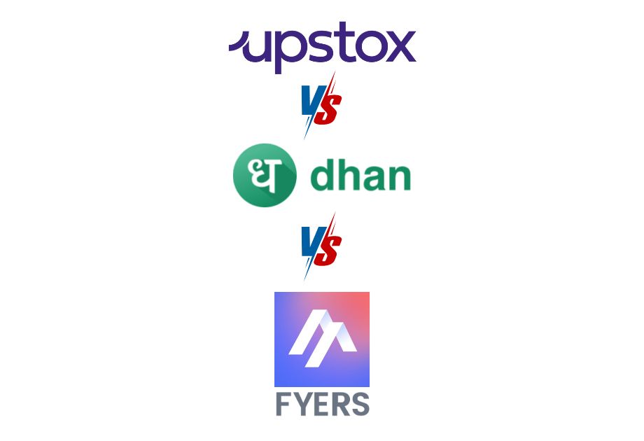 Upstox Vs Dhan Vs Fyers Charges Brokerage Review AMC Which Is