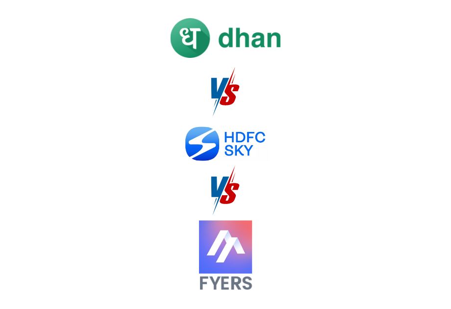 Dhan vs HDFC Sky vs Fyers: Charges | Brokerage | Review | AMC | Which ...